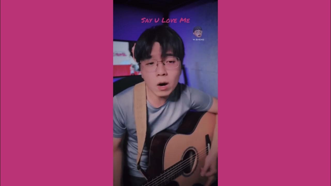 Lara x Jason - 《Say U Love Me》 cover by W.Sheng - YouTube