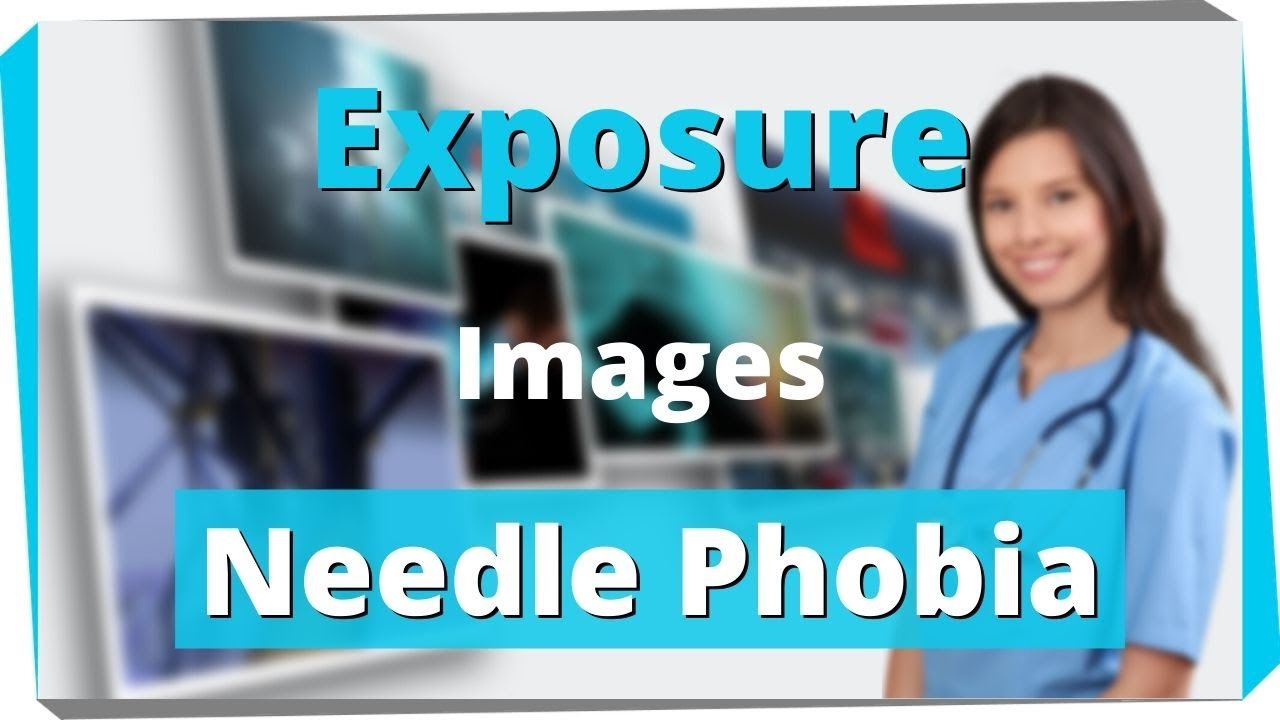 Fear of Needles: Exposure Treatment #3 - YouTube