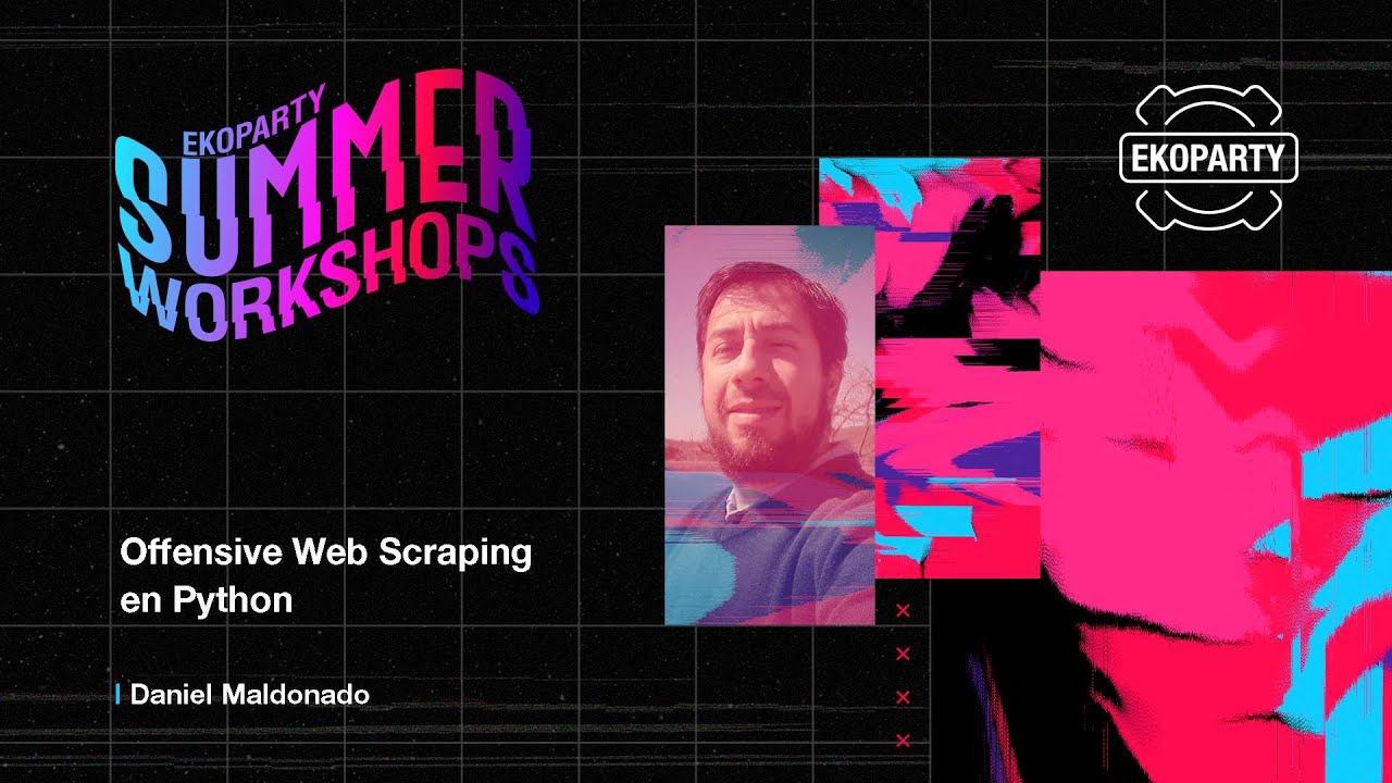 Ekoparty Summer Workshops 2023 #3 | Offensive Web Scraping en Python - YouTube