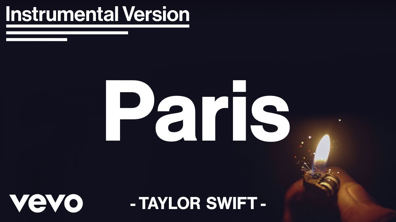 Taylor Swift - Paris (Instrumental Video + Lyrics) - YouTube