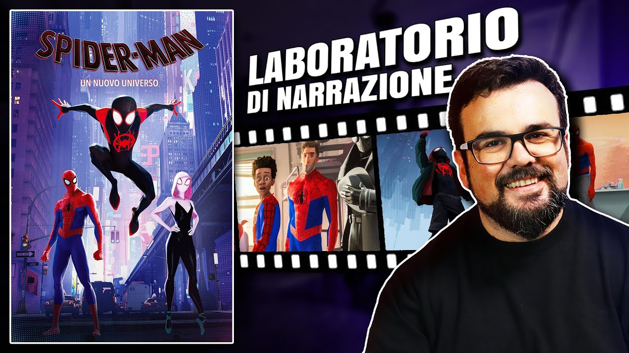 SPIDER-MAN INTO THE SPIDER-VERSE | Laboratorio di narrazione - YouTube