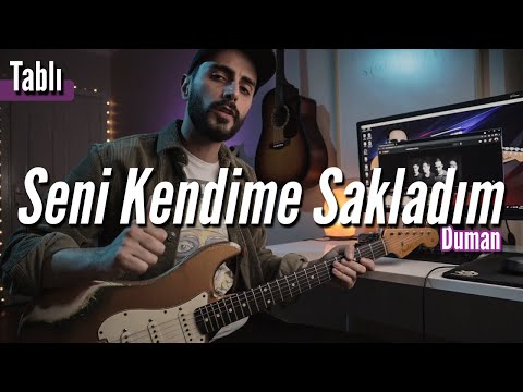 Duman - Seni Kendime Sakladım Gitar Dersi (TABLI)