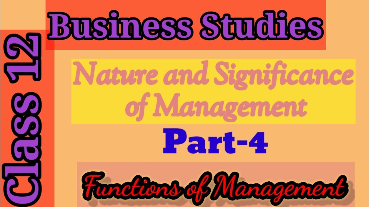 Class 12 bst chapter 1 Nature and Significance of Management# Part 4 ...