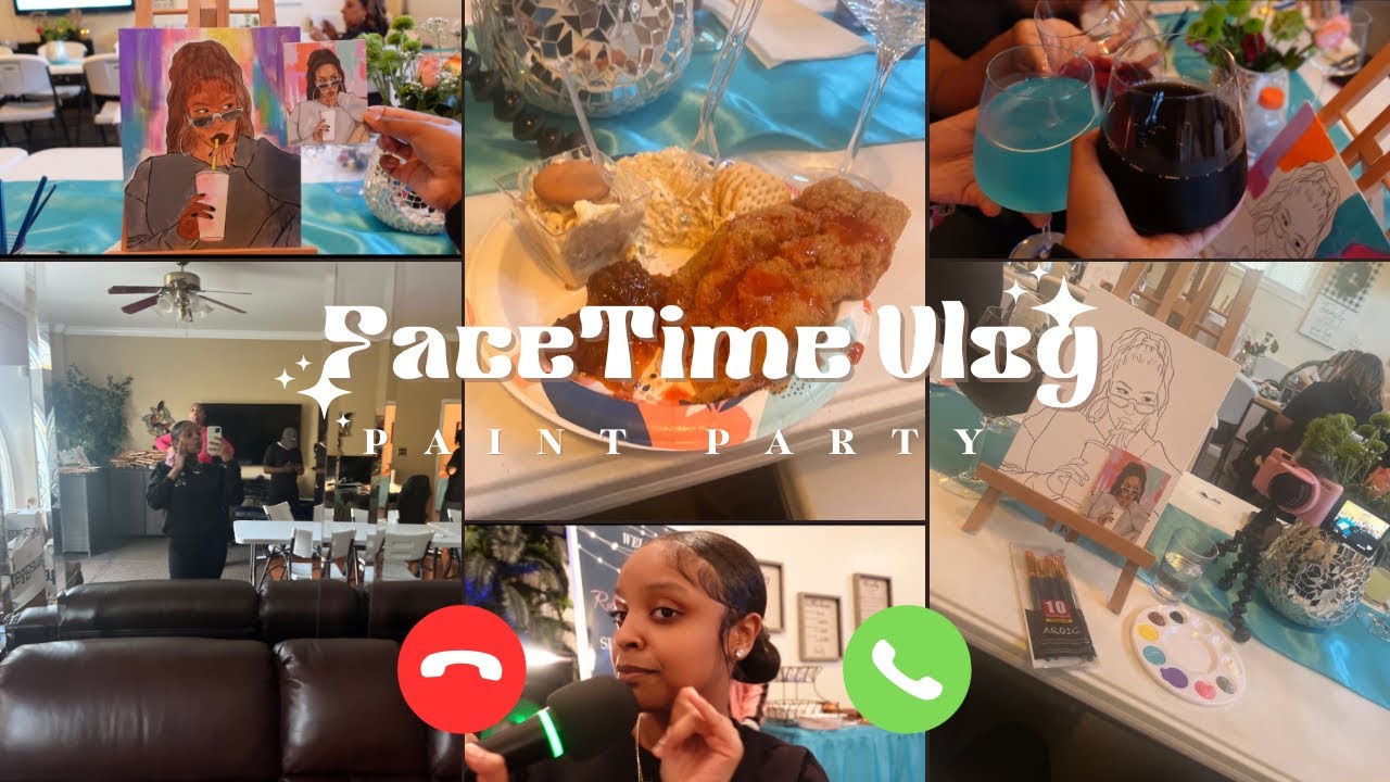RANDOM FACETIME VLOG : paint party, karaoke, dancing, etc 🎤🎨 ...