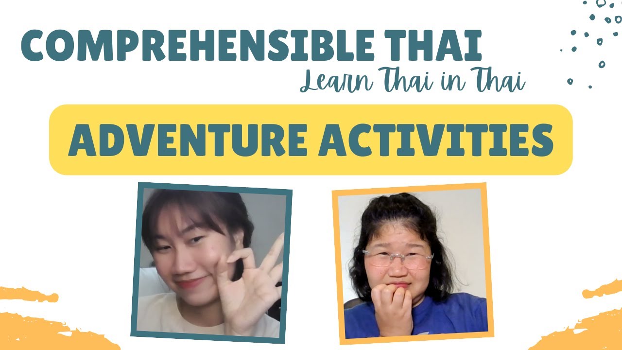 Adventure activities (Learn Thai in Thai: Basic Beginner) - YouTube