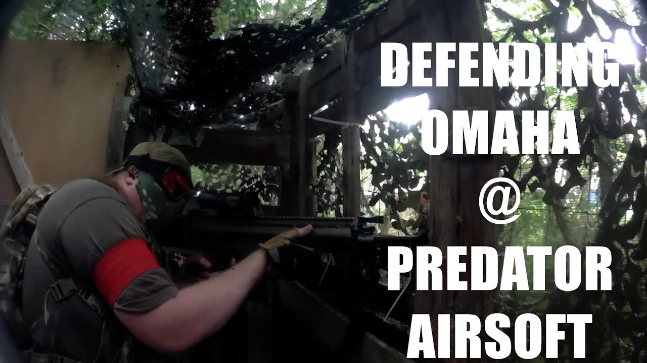 Defending Omaha @ Predator Airsoft Part 2 - YouTube