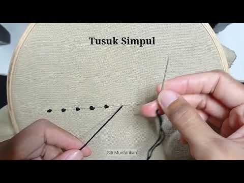 Tutorial Tusuk Simpul || French Knot Stitch Tutorial || Tusuk Dasar Menyulam