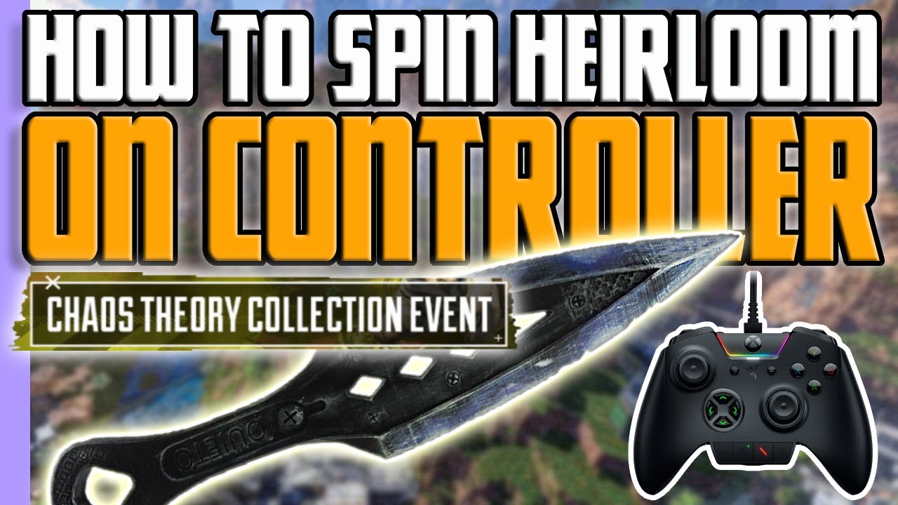 HOW TO SPIN HEIRLOOM (KUNAI) ON CONTROLLER!【CHAOS THEORY EVENT UPDATE ...