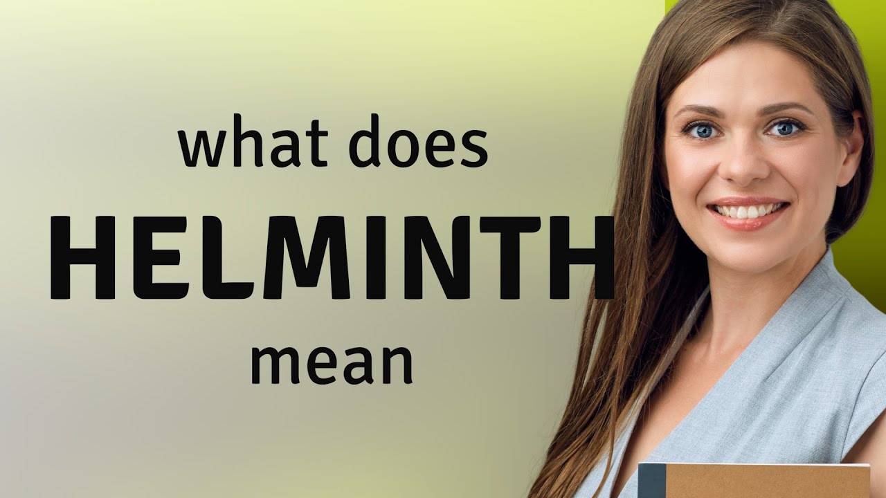 Helminth — HELMINTH meaning - YouTube