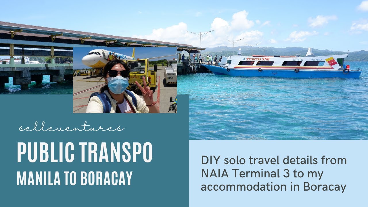 PUBLIC TRANSPO | Manila to Boracay : DIY solo travel details from NAIA ...