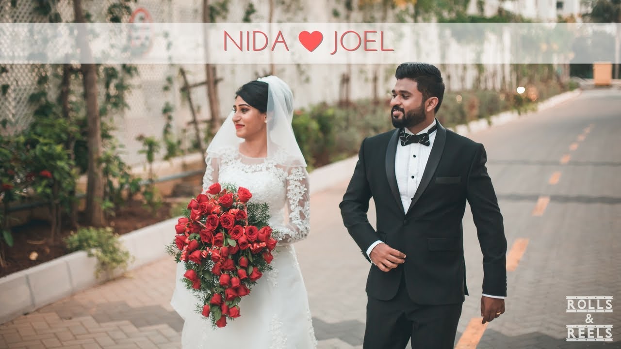 Nida & Joel - Wedding Film - Chennai 2017 - Rolls and Reels - YouTube