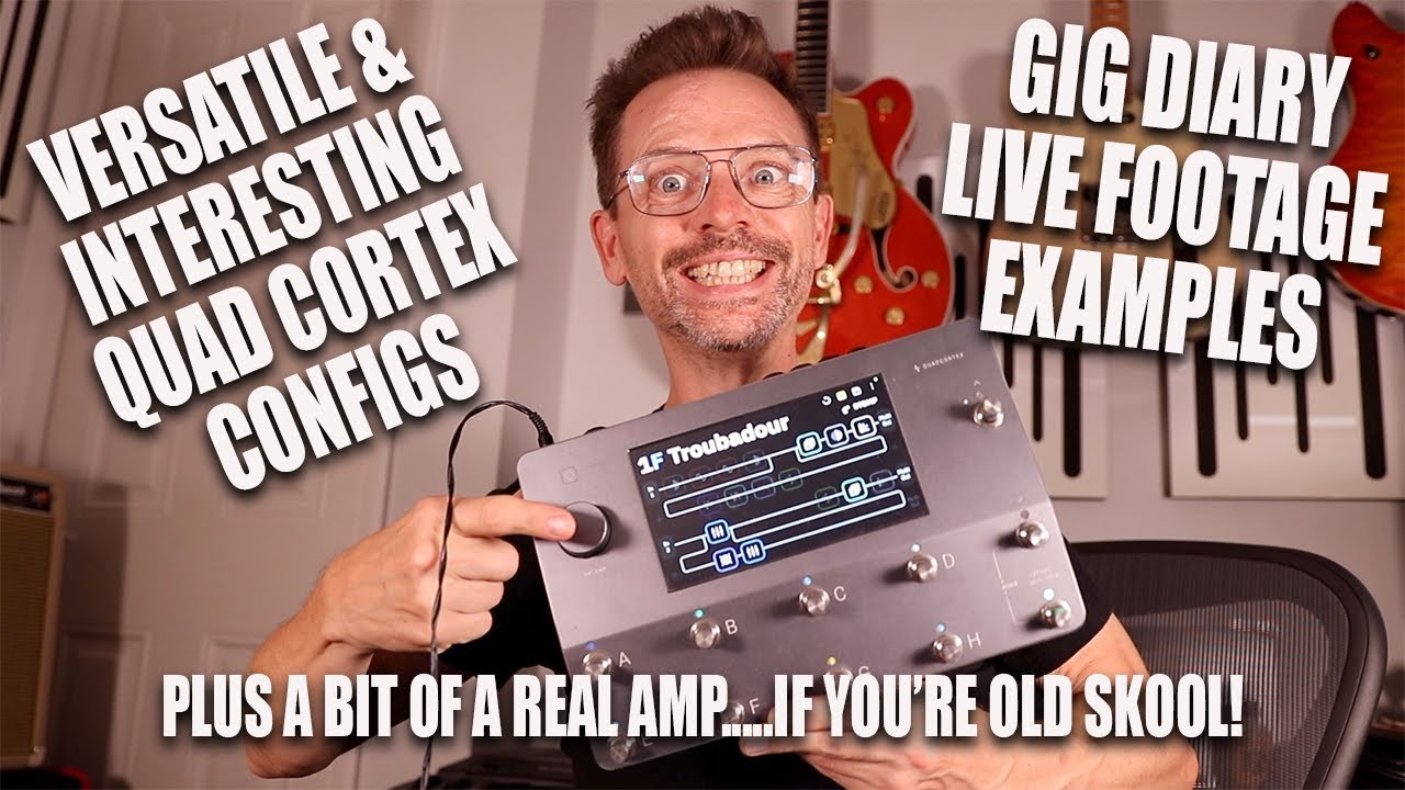 2 Interesting and versatile Quad Cortex configurations and presets ...