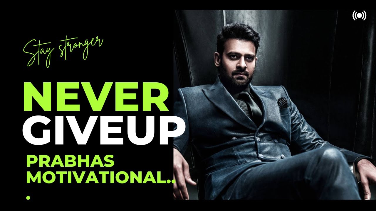 Prabhas Motivational Quotes - YouTube