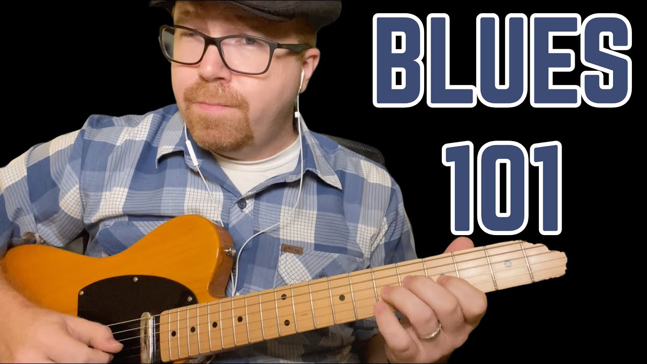 Blues 101 | Basics for Beginners | How to Play Rhythm, Turnarounds ...