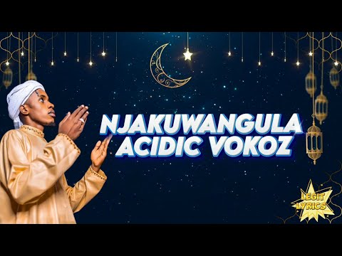 Acidic Vokoz - Njakuwangula (Lyrics Video)