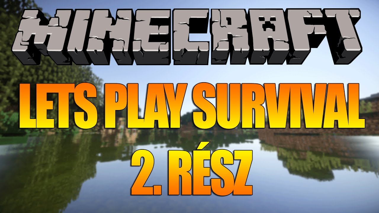 Minecraft | LETS PLAY SURVIVAL | 2. rész - YouTube