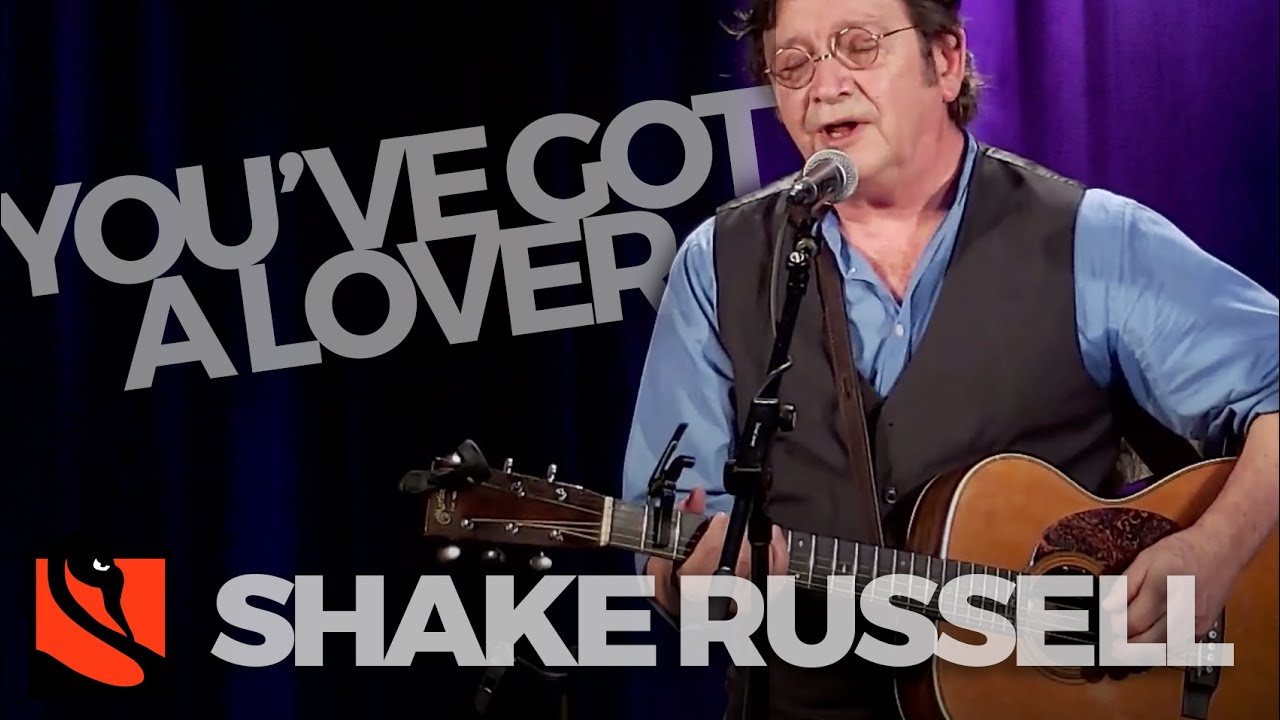 You've Got a Lover | Shake Russell - YouTube