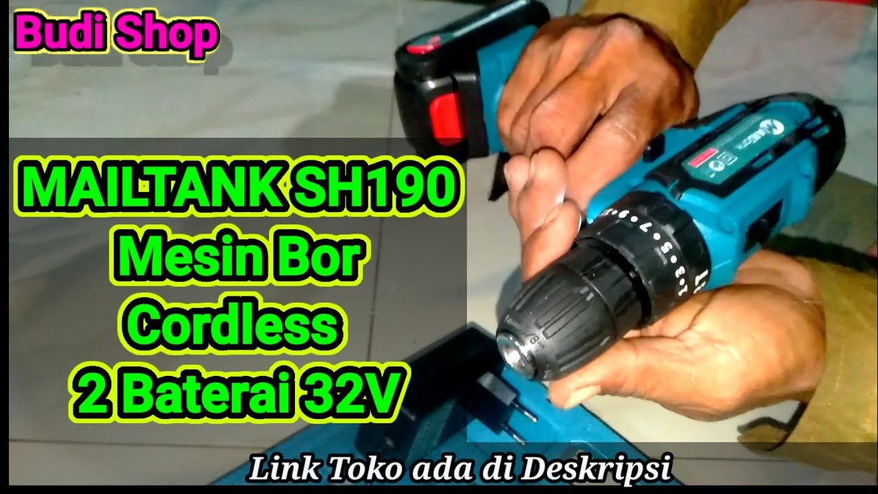 MESIN BOR - MAILTANK SH190 Cordless Charger Koper 2 Baterai 32V FULL ...