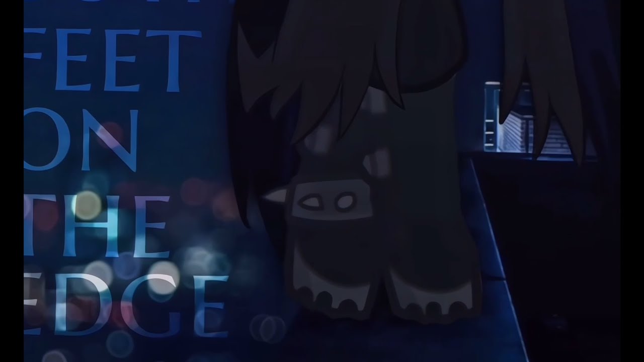 got both feet off the edge ♪ || Gacha life - YouTube