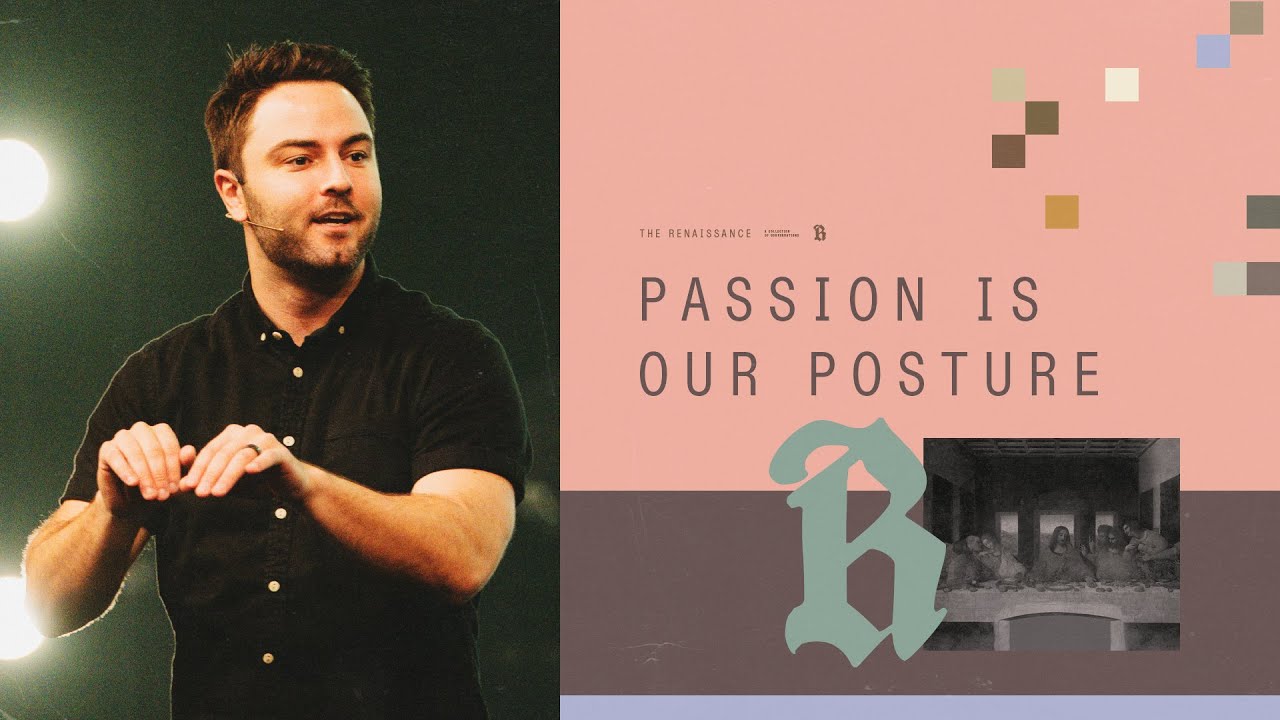PASSION IS OUR POSTURE | PASTOR LUKE LEZON - YouTube