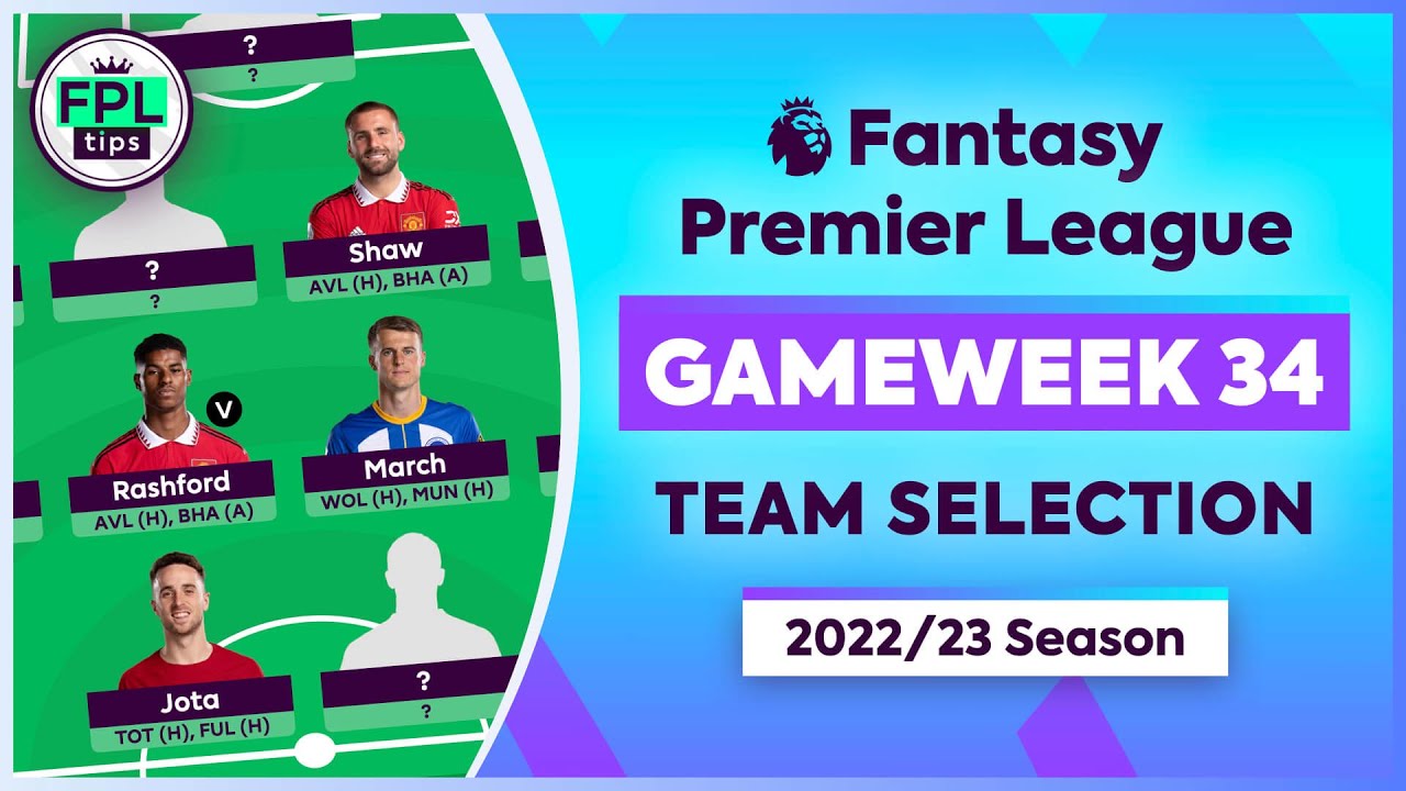 FPL GW34: TEAM SELECTION | Keep or Sell Bruno? | Double Gameweek 34 ...