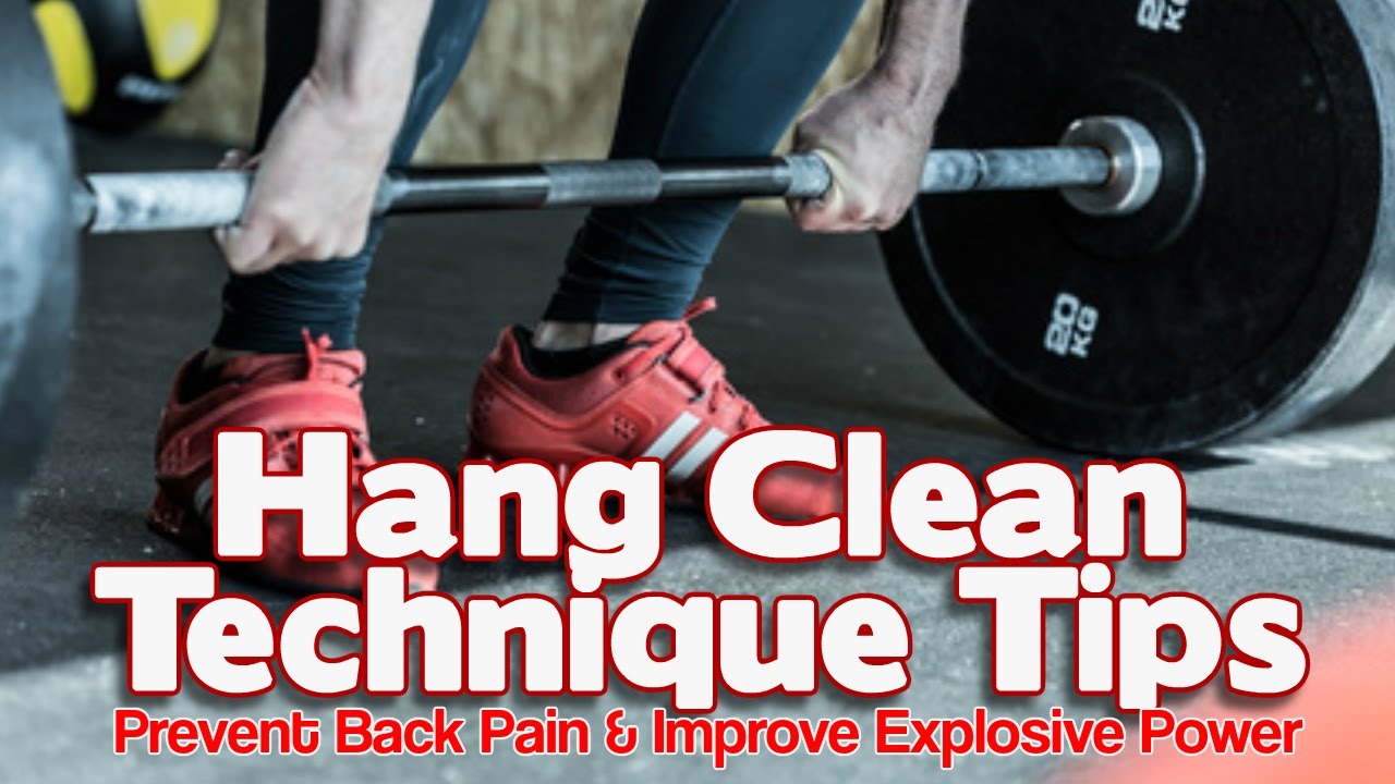 Hang Clean Technique Tips To Prevent Back Pain & Build Explosive Power ...