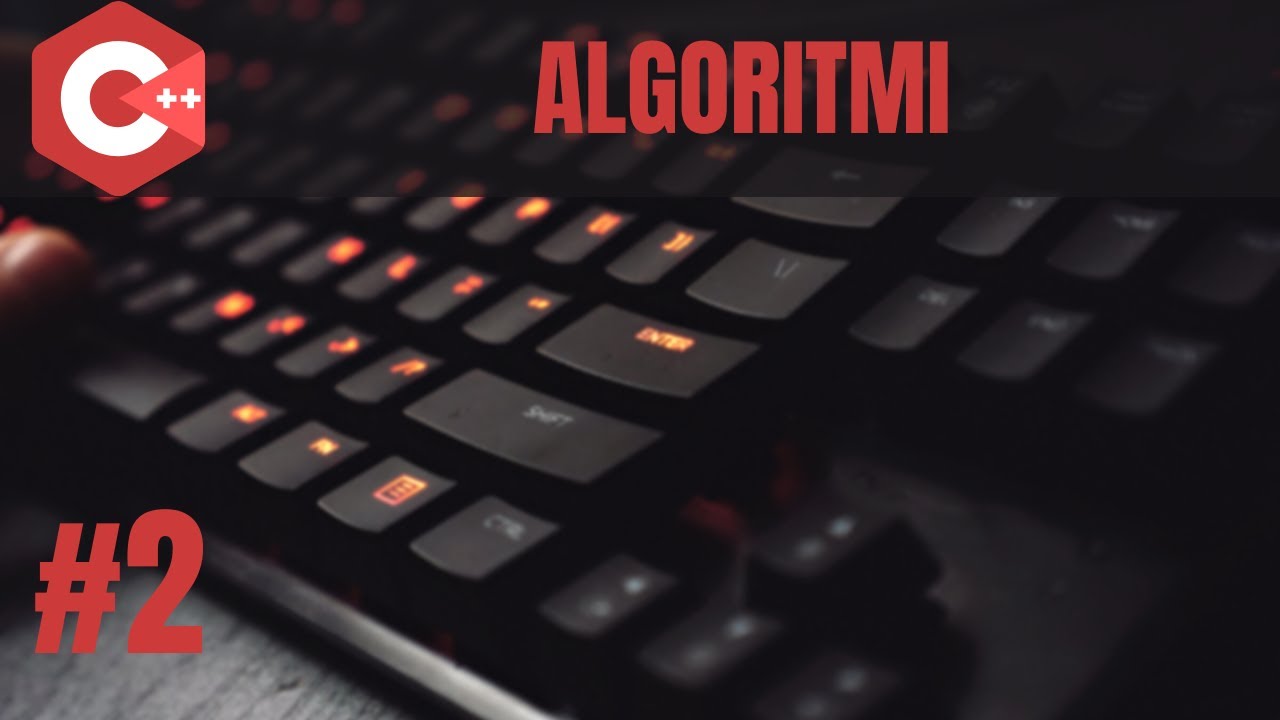 Ce sunt algoritmii in programare? | C++ Introducere in programare #2 ...