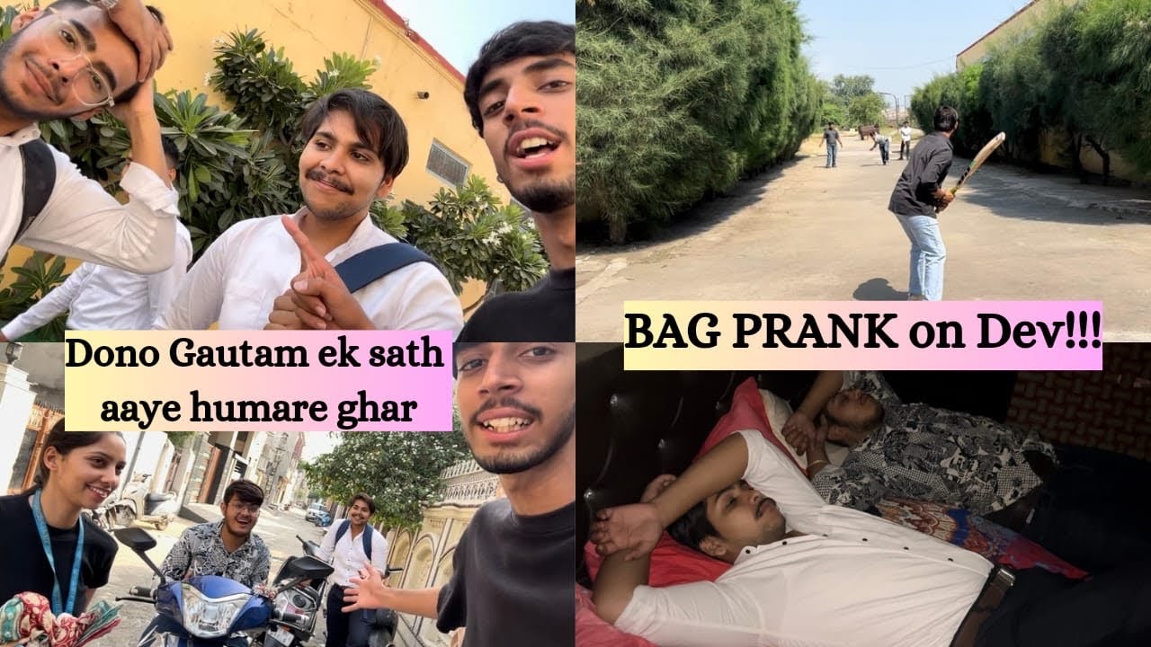DONO GAUTAM AAYE HUMARE GHAR 🏡 | BAG PRANK ON DEV 😂 | ANSH GIRDHAR | - YouTube