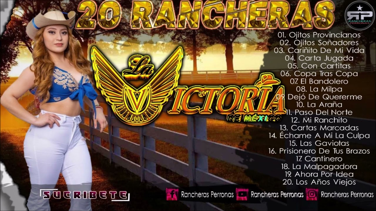 La Victoria de México - 20 Rancheras Perronas - YouTube