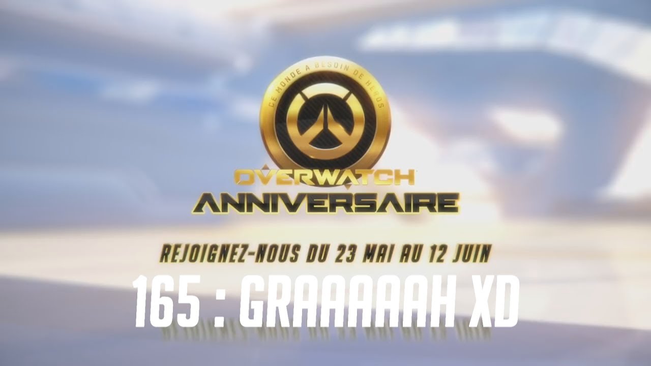 [Gameplay] OVERWATCH - Ep. 165 : Graaah xD [FR] - YouTube