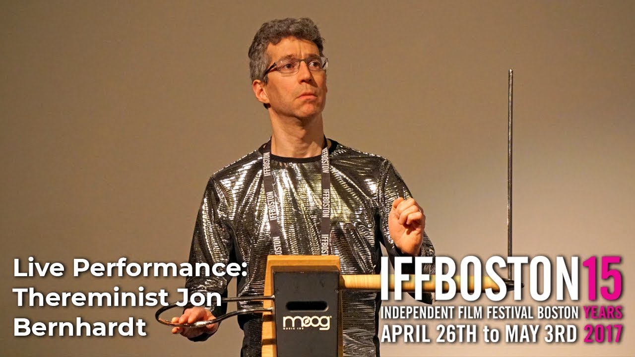 Live Performance: Thereminist Jon Bernhardt (IFFBoston 2017) - YouTube
