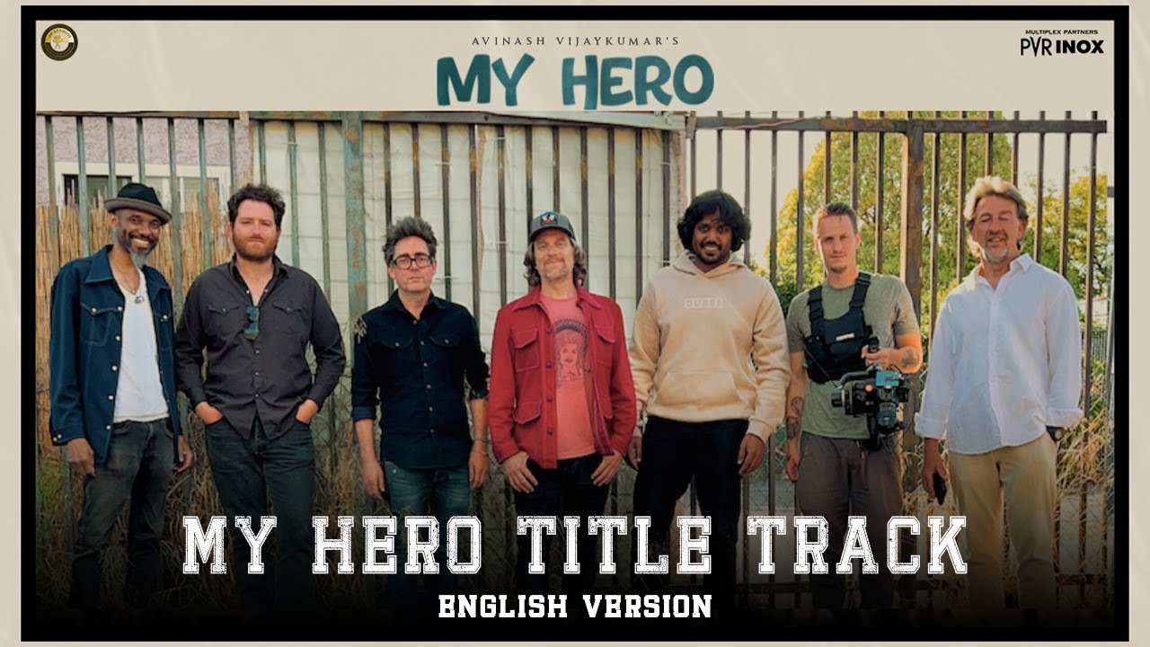 My Hero Video Song | Eric Roberts | Djilali | Avinash Vijaykumar ...
