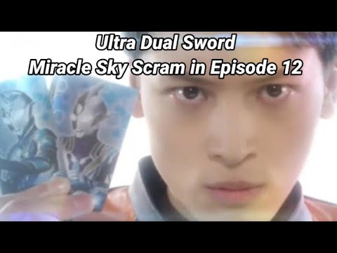 Ultraman Decker Transformation & Ultra Dual Sword Combination in ...
