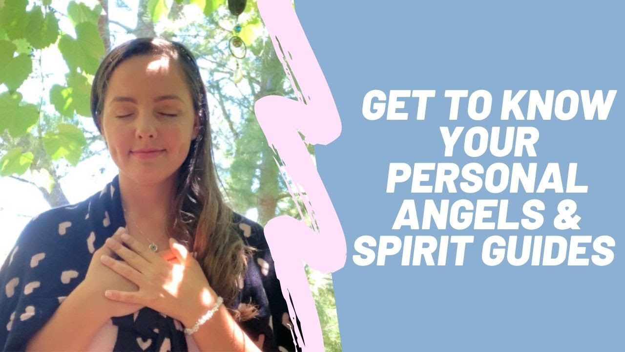 GET TO KNOW YOUR ANGELS AND SPIRIT GUIDES - YouTube