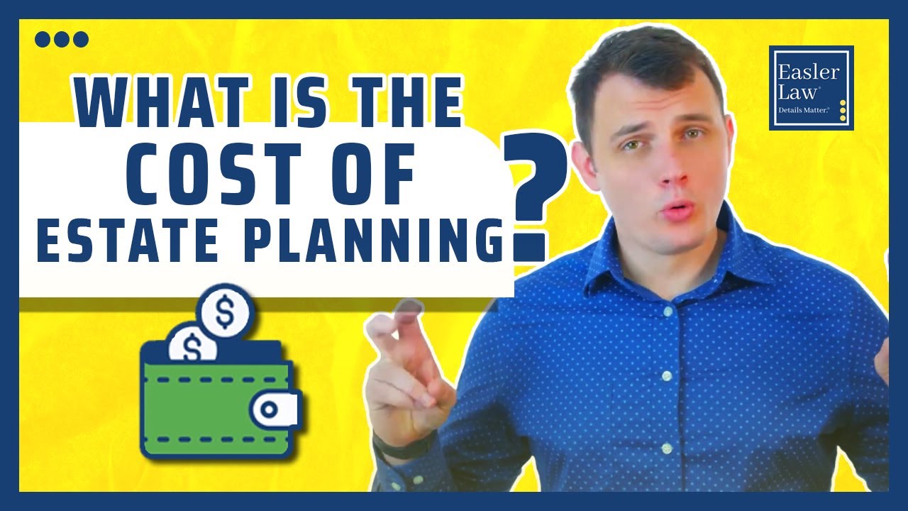 What is The Cost of Estate Planning? - YouTube