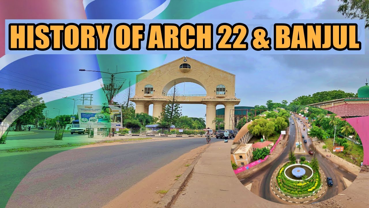HISTORY OF ARCH 22 & BANJUL - YouTube