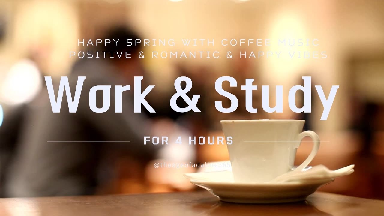 Happy Spring With Coffee Music - Positive & Romantic & Happy Vibes ...