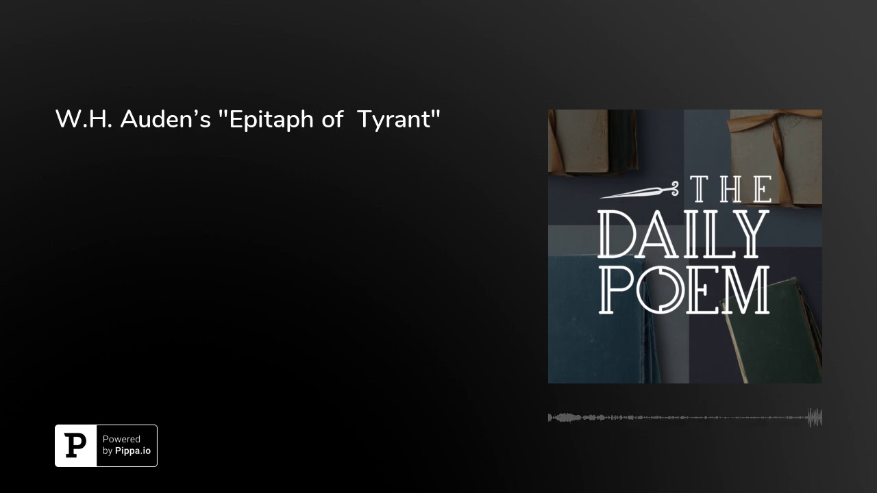 W.H. Auden's "Epitaph of Tyrant" - YouTube