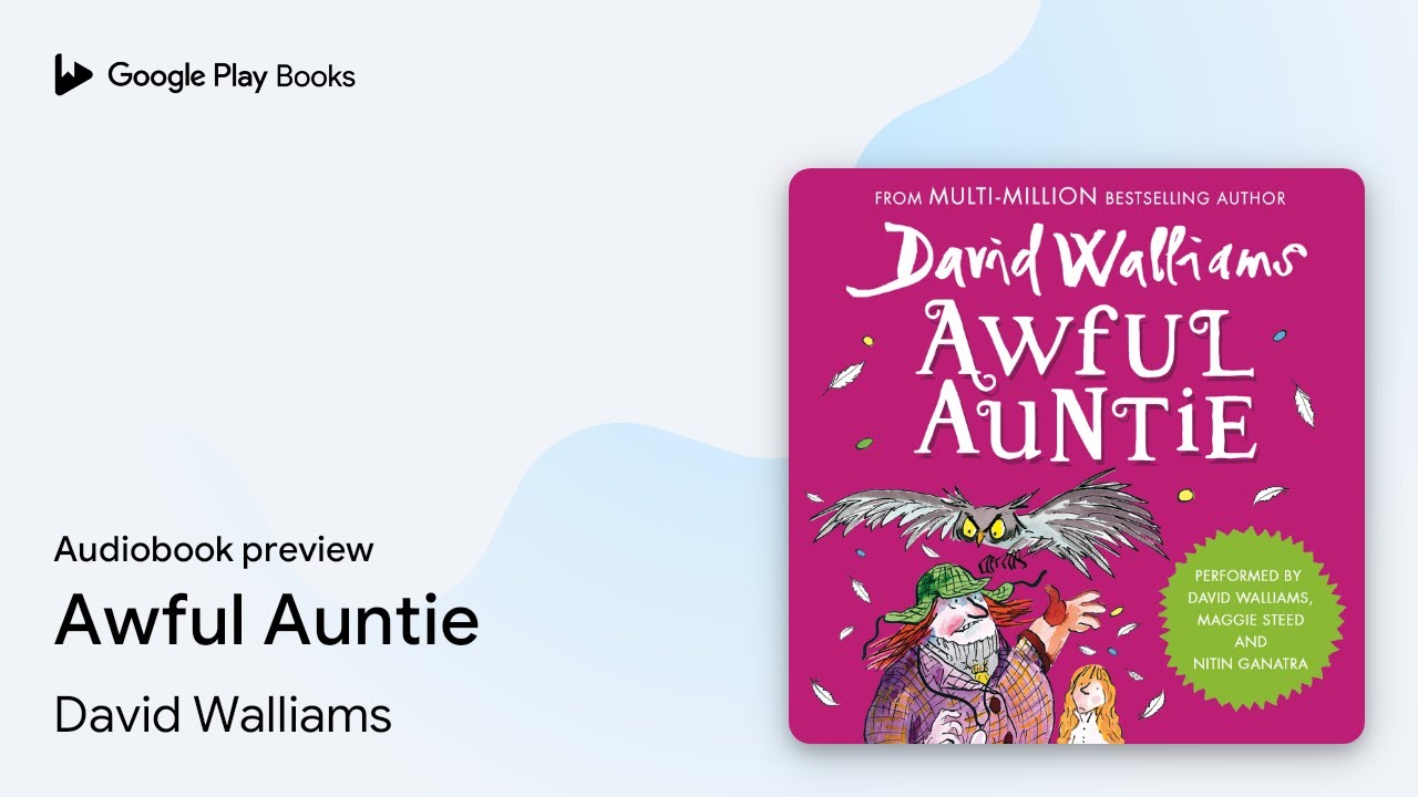 Awful Auntie by David Walliams · Audiobook preview - YouTube