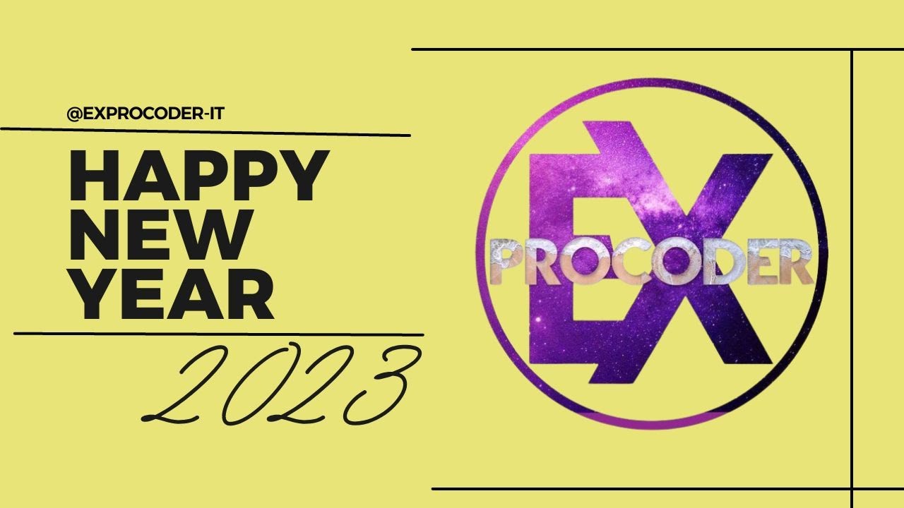 "HAPPY NEW YEAR 2023🎉🎇 Happy English New Year everyone from Exprocoder It family ️ @ExprocoderIT ...