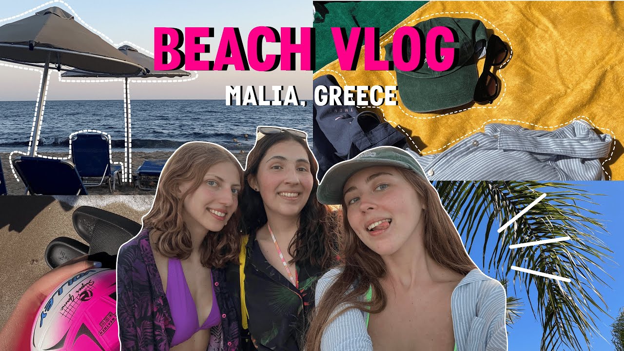 BEACH VLOG | VACATION IN MALIA, GREECE - YouTube