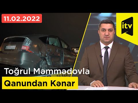 Qanundan kənar - 11.02.2022