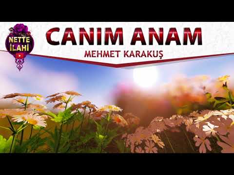 Canım Anam İlahisi | ALLAHIM İlahisi | Mehmet Karakuş | Nette İlahi