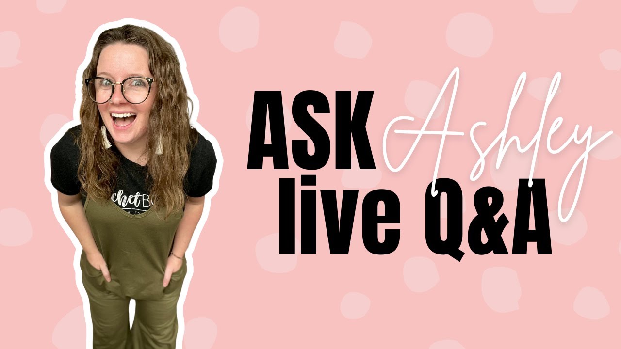 Crocheting Full Time- Ask Ashley Crochet Business Q&A Episode 59 - YouTube