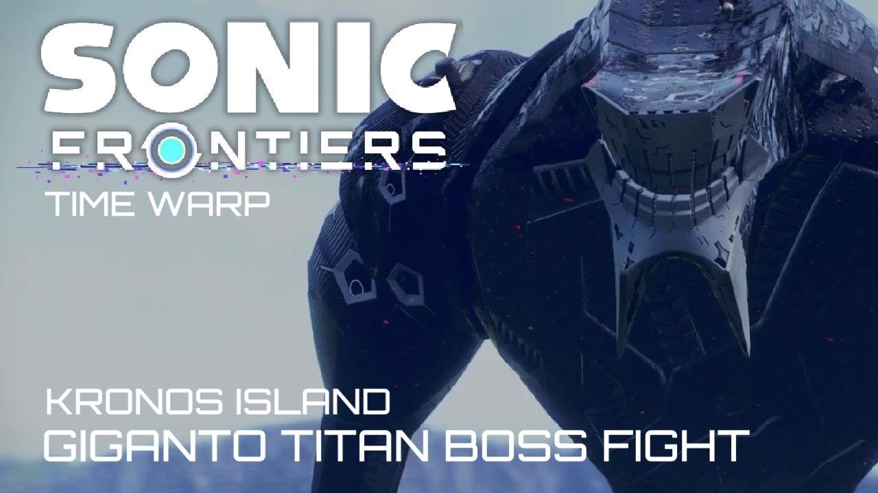 Sonic Frontiers - Kronos Island - Giganto Titan Boss Fight - YouTube