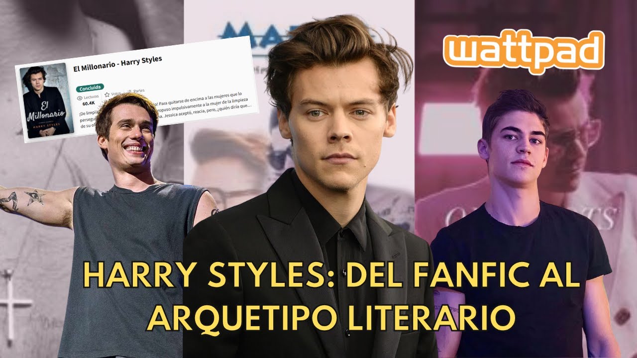El Mito de Harry Styles en Wattpad: Del Fanfic al arquetipo Literario ...