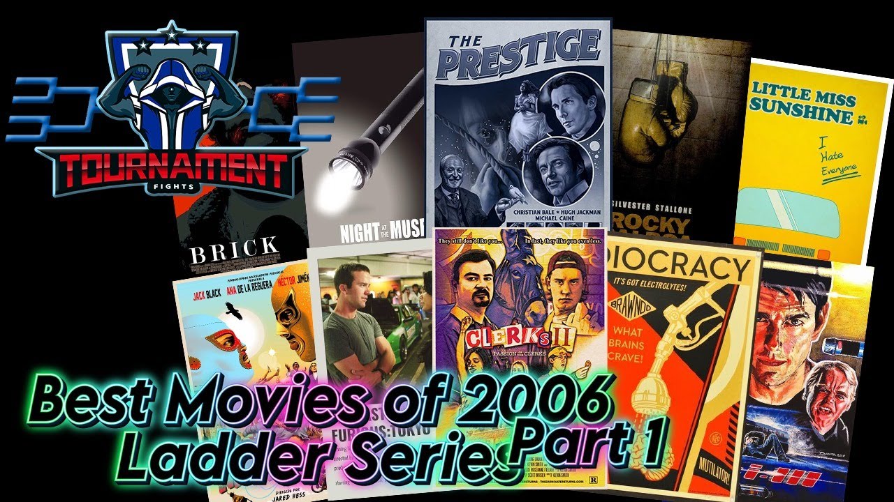 Tournament Fights #180: Best Movies of 2006 Ladder Series-Part 1 - YouTube