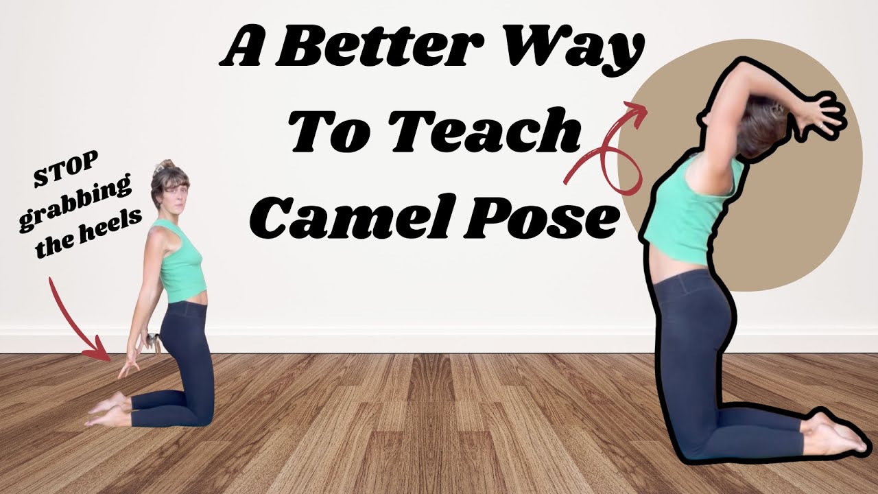 Redefining Camel Pose: Nourishing, Accessible, and Spine-Safe Tips for ...