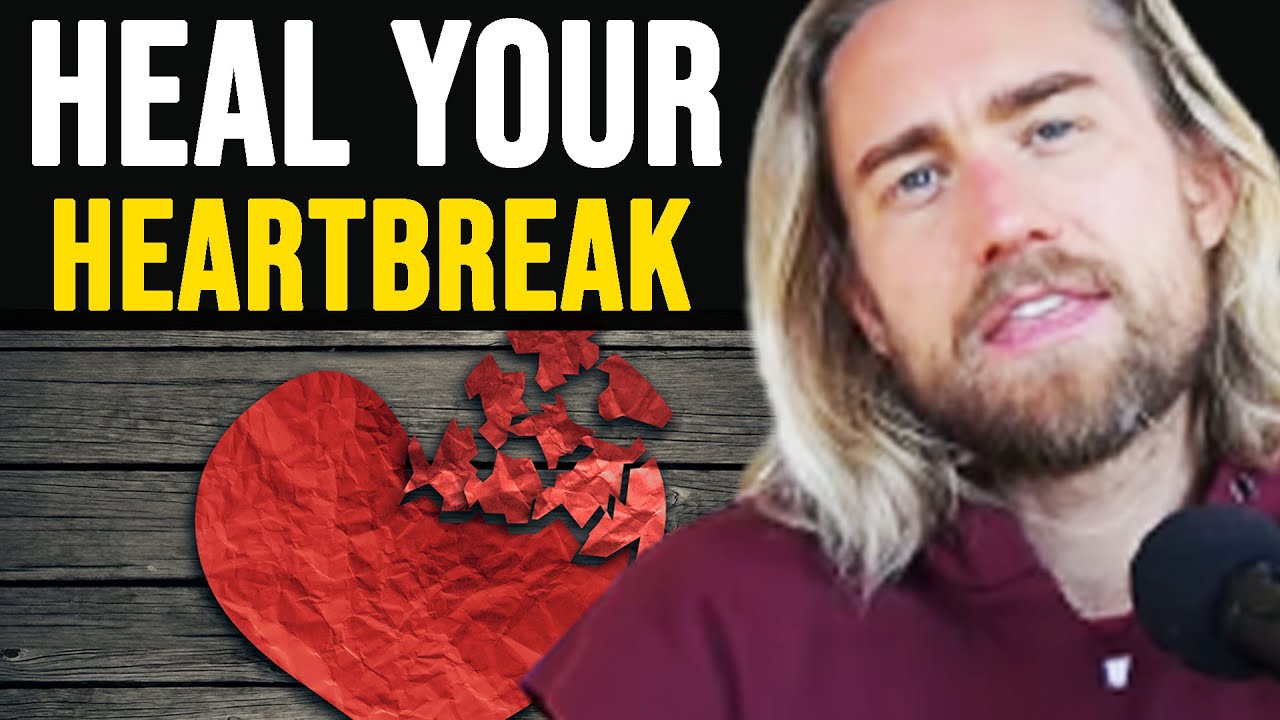 Heartbreak Advice To LET GO & (Finally) Move On… (life changing) - YouTube