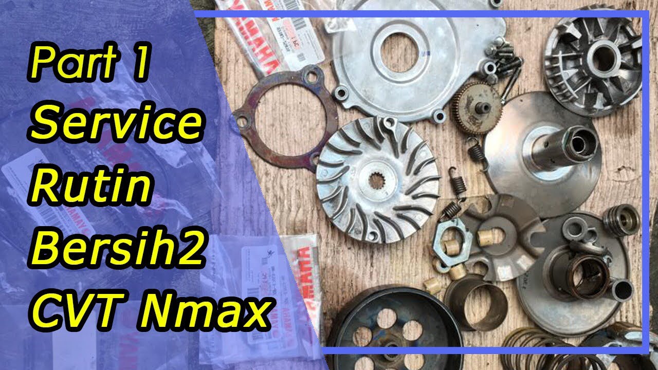 Service Total CVT Nmax - YouTube